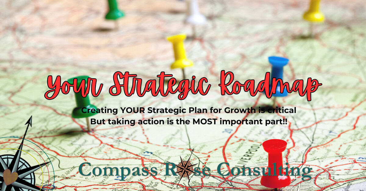 Your Strategic Road Map - Compass Rose Consulting