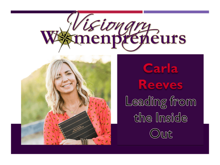 Carla Reeves - Leading From the Inside Out - Compass Rose Consulting